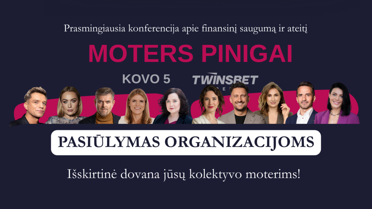 Pasiūlymas organizacijoms | Moters Pinigai - Kaip Jų turėti daugiau?
